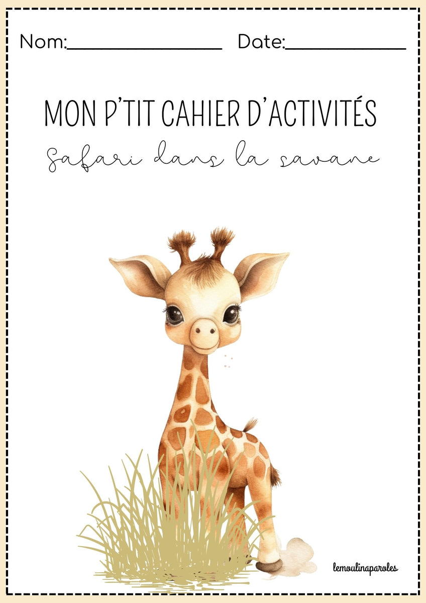 Cahier d'activités - safari dans la savane – Le Moulin à Paroles