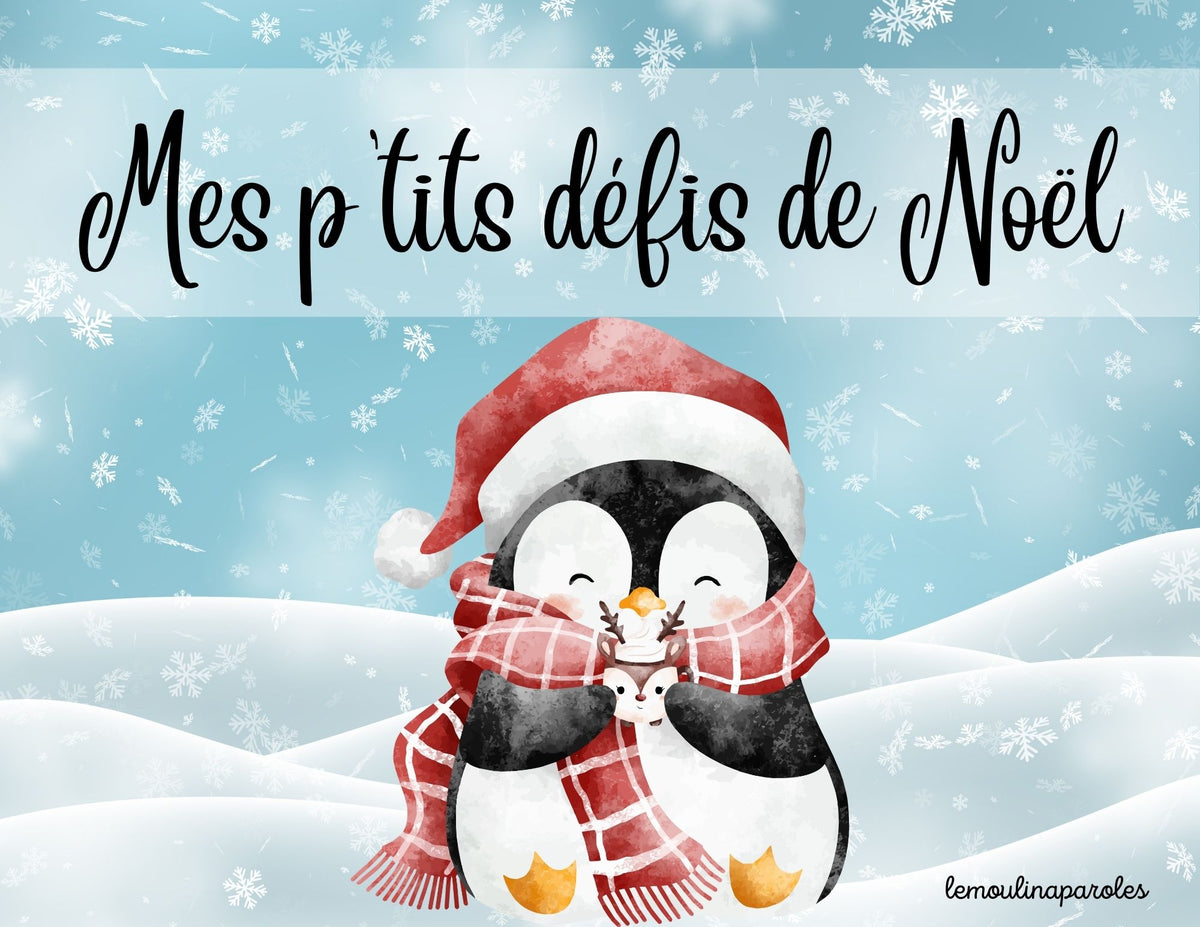 Mes petits défis de Noël – Le Moulin à Paroles
