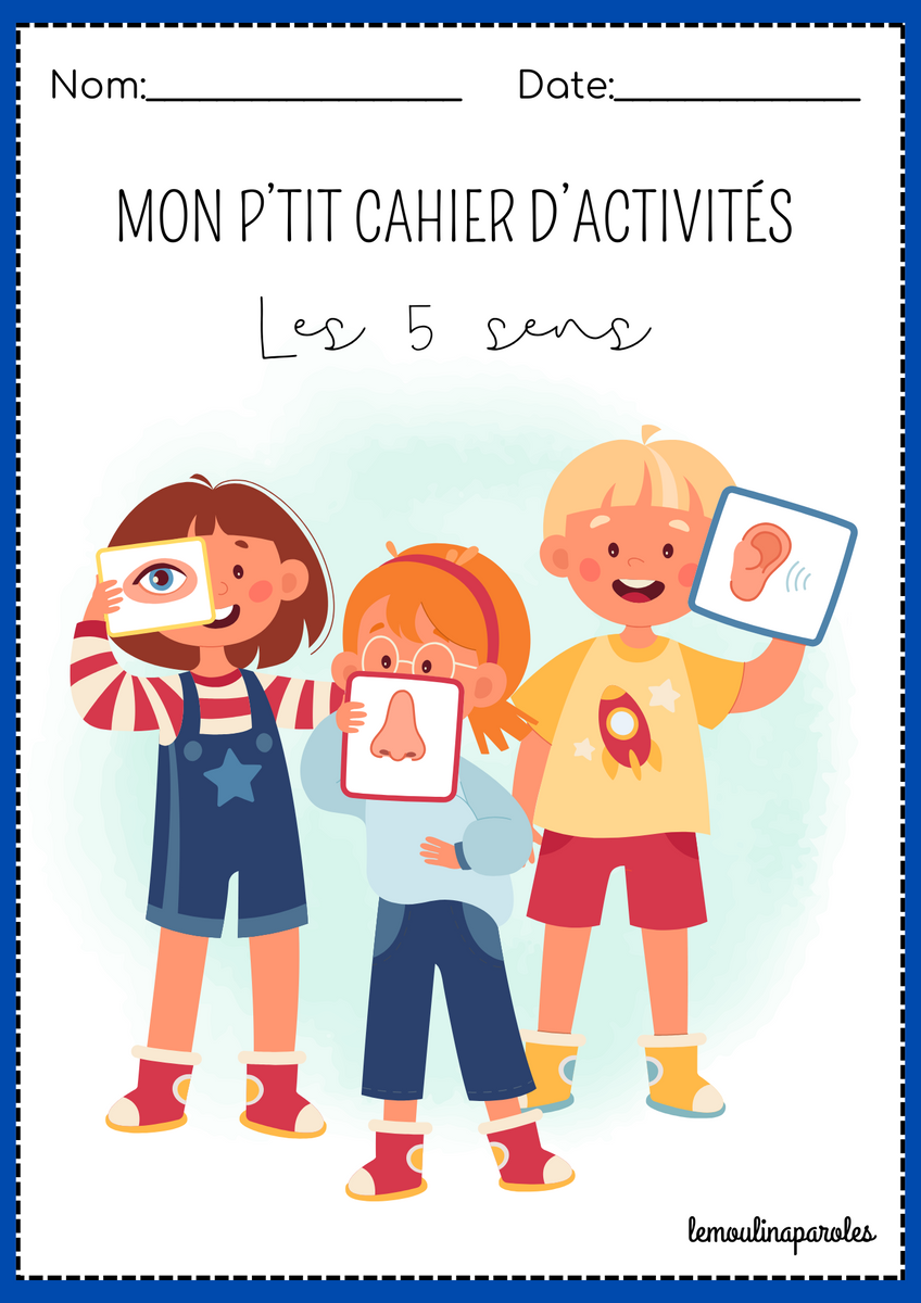 Cahier d'activités - les cinq sens – Le Moulin à Paroles
