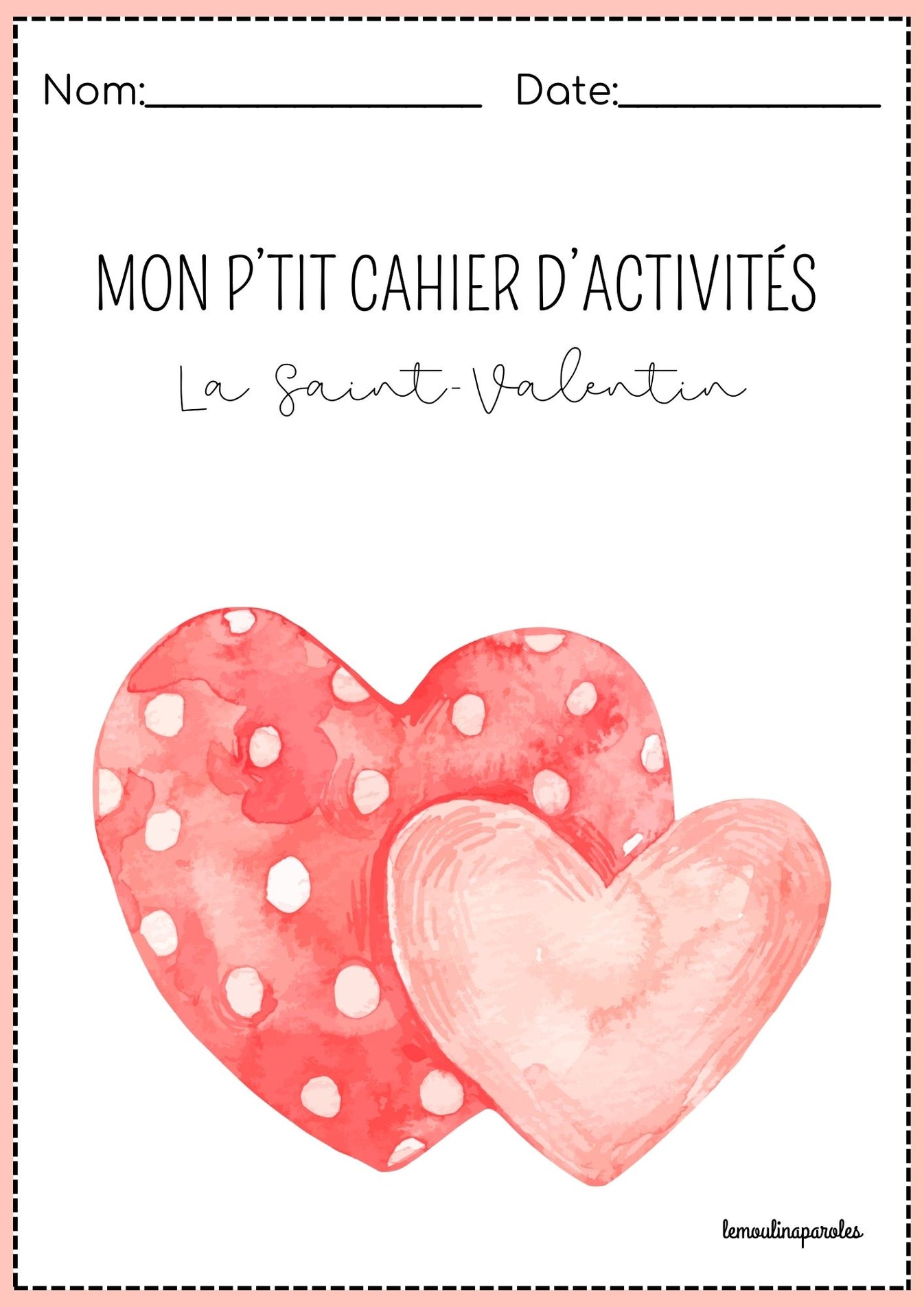 Cahier d'activités - la Saint-Valentin – Le Moulin à Paroles