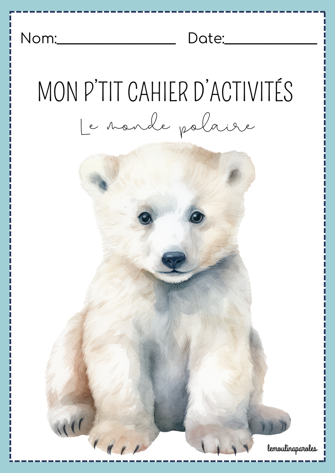 Cahier d'activités - le monde polaire – Le Moulin à Paroles